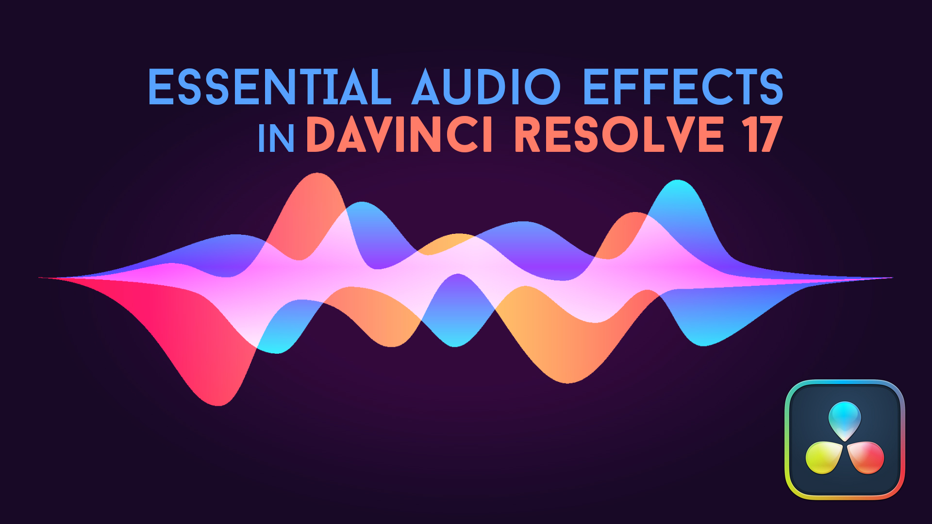 Essential Audio Effects In DaVinci Resolve 17 Ripple Training